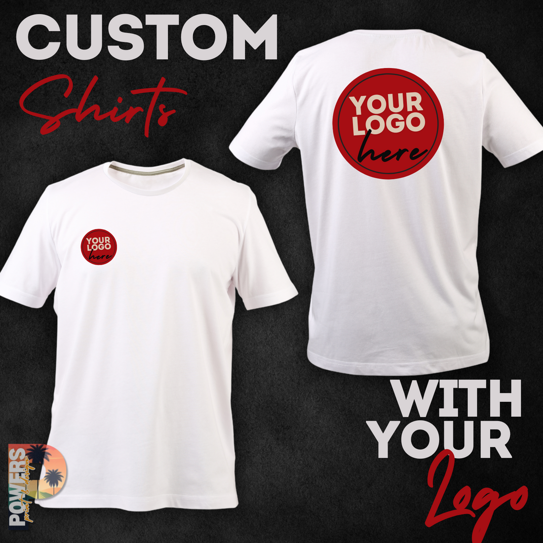 Custom Shirts – Powers Print & Design
